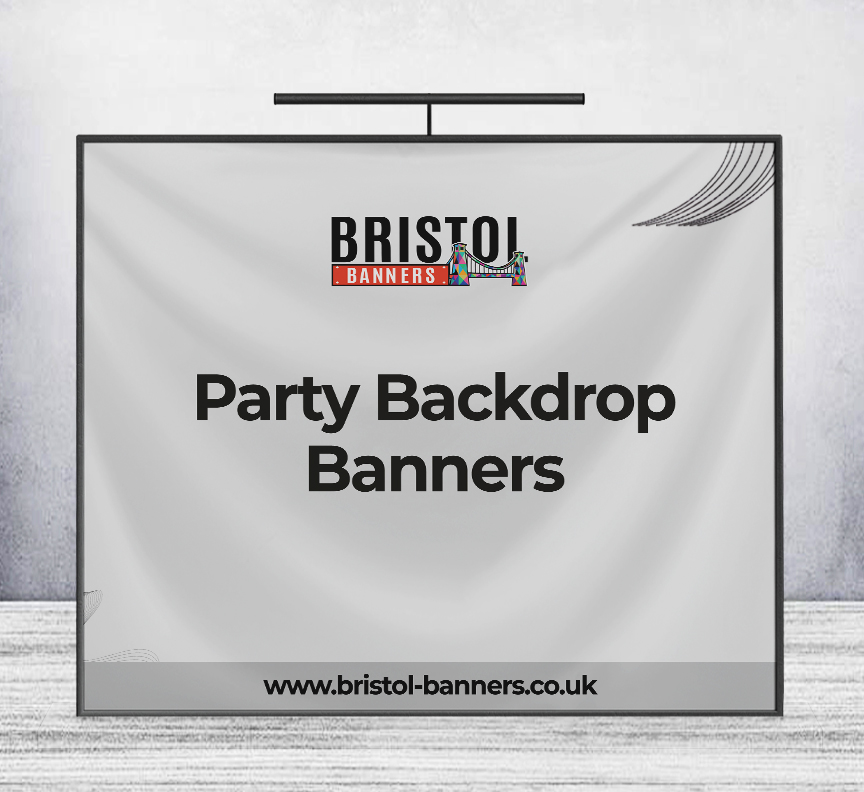 Party Backdrop Banners Same Day & Next Day Printing Bristol